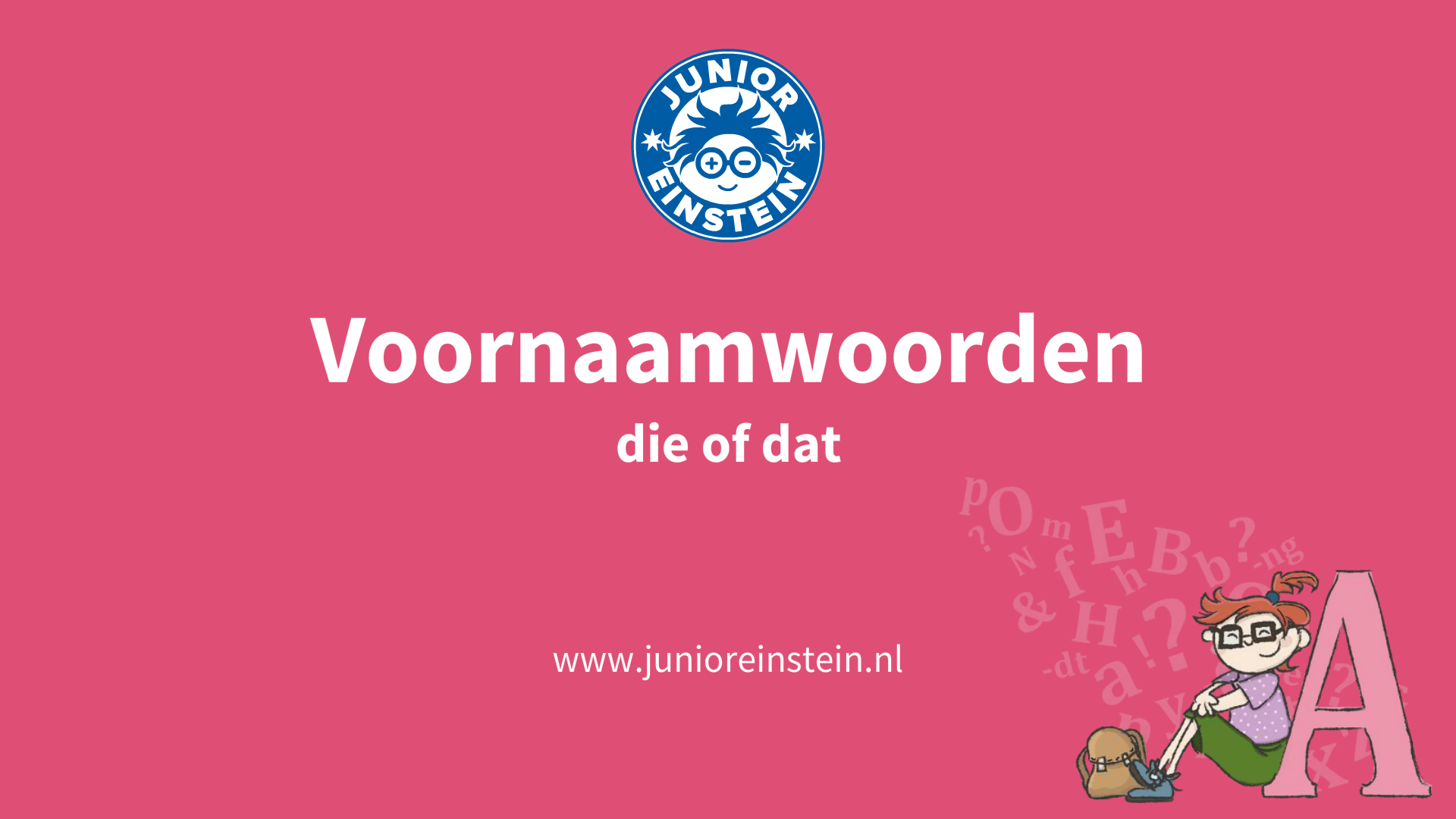 Voornaamwoorden: die of dat
